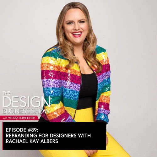 The Design Business Show 089: Rebranding for Designers with Rachael Kay ...